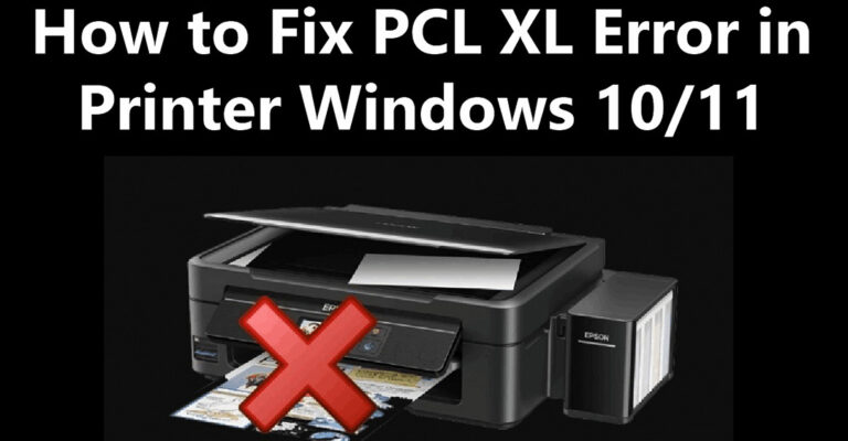 Lỗi PCL XL Error Là Gì? - Cách Sửa Lỗi Máy In PCL XL Error